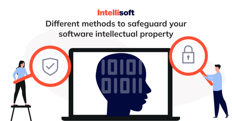 Different Methods to Safeguard Your Software Intellectual Property